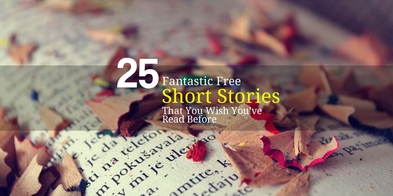 25 Fantastic Free Short Stories That You Wish You've Read Before