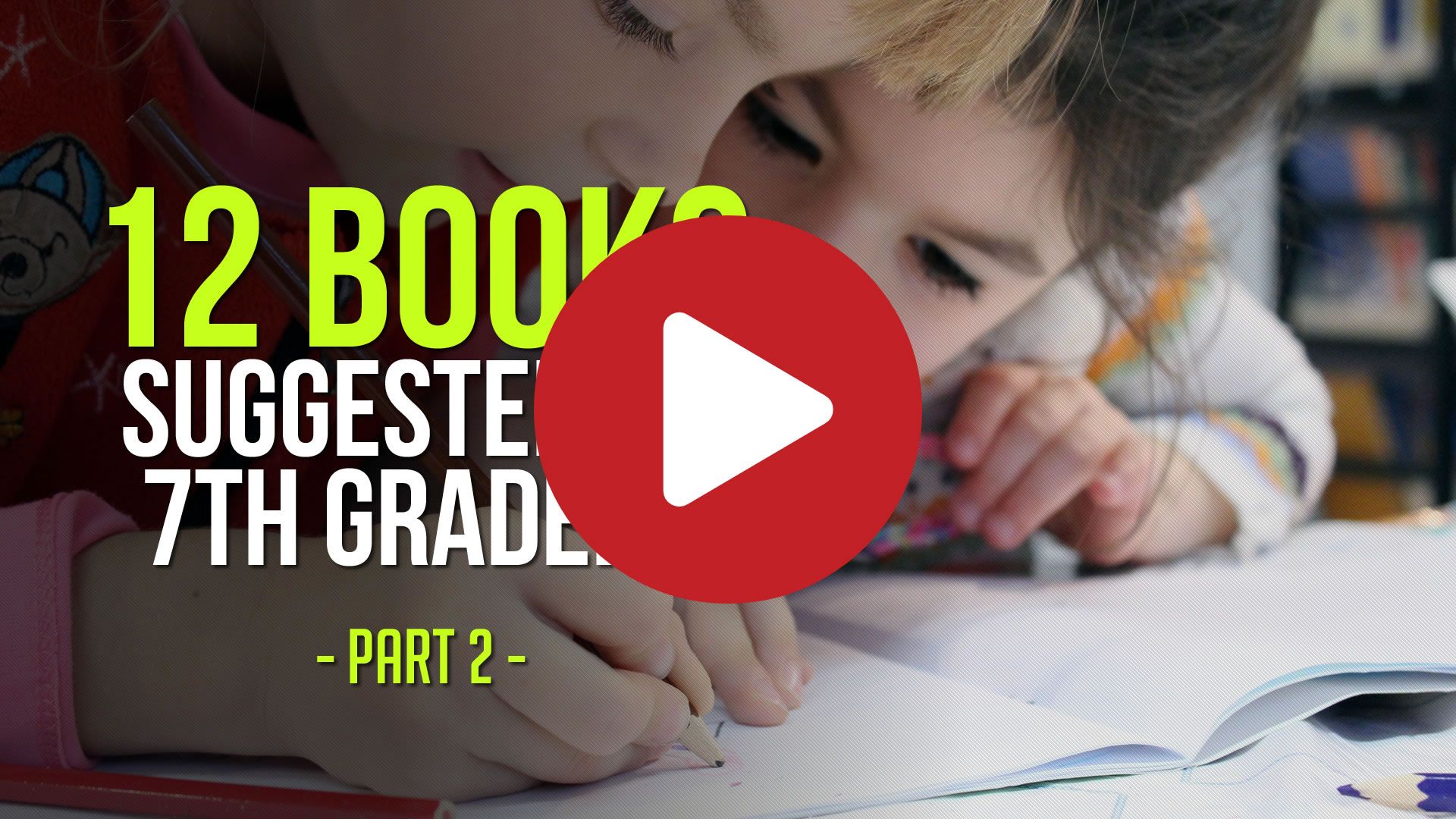 (Video) 12 Books Suggested by 7th Graders – Part #2
