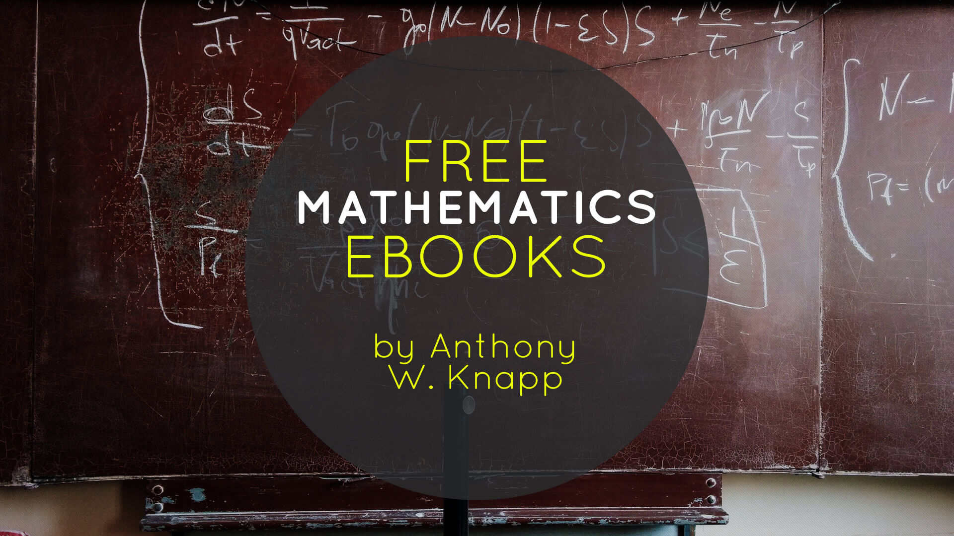 Free Mathematics Ebooks - Algebra & Real Analysis