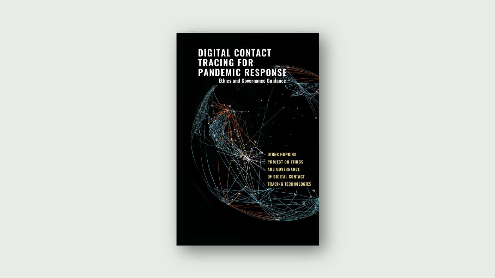 Digital Contact Tracing for Pandemic Response: Ethics and Governance ...