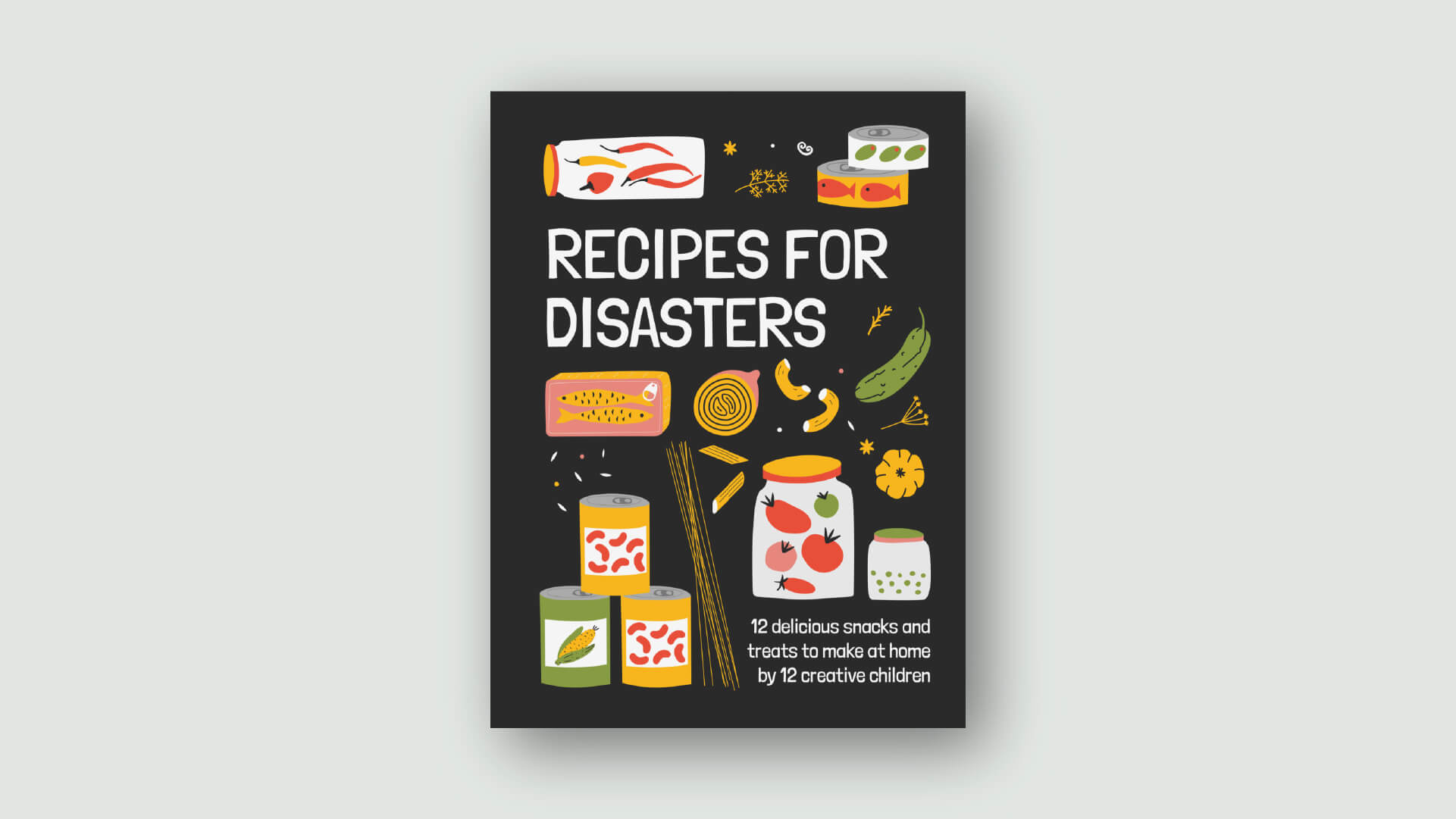 Recipes for Disasters