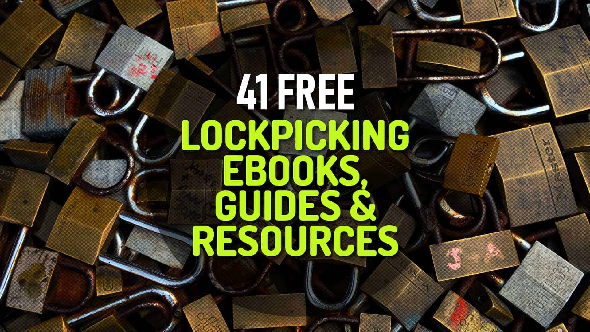 41 Free Lockpicking Ebooks, Guides and Other Resources