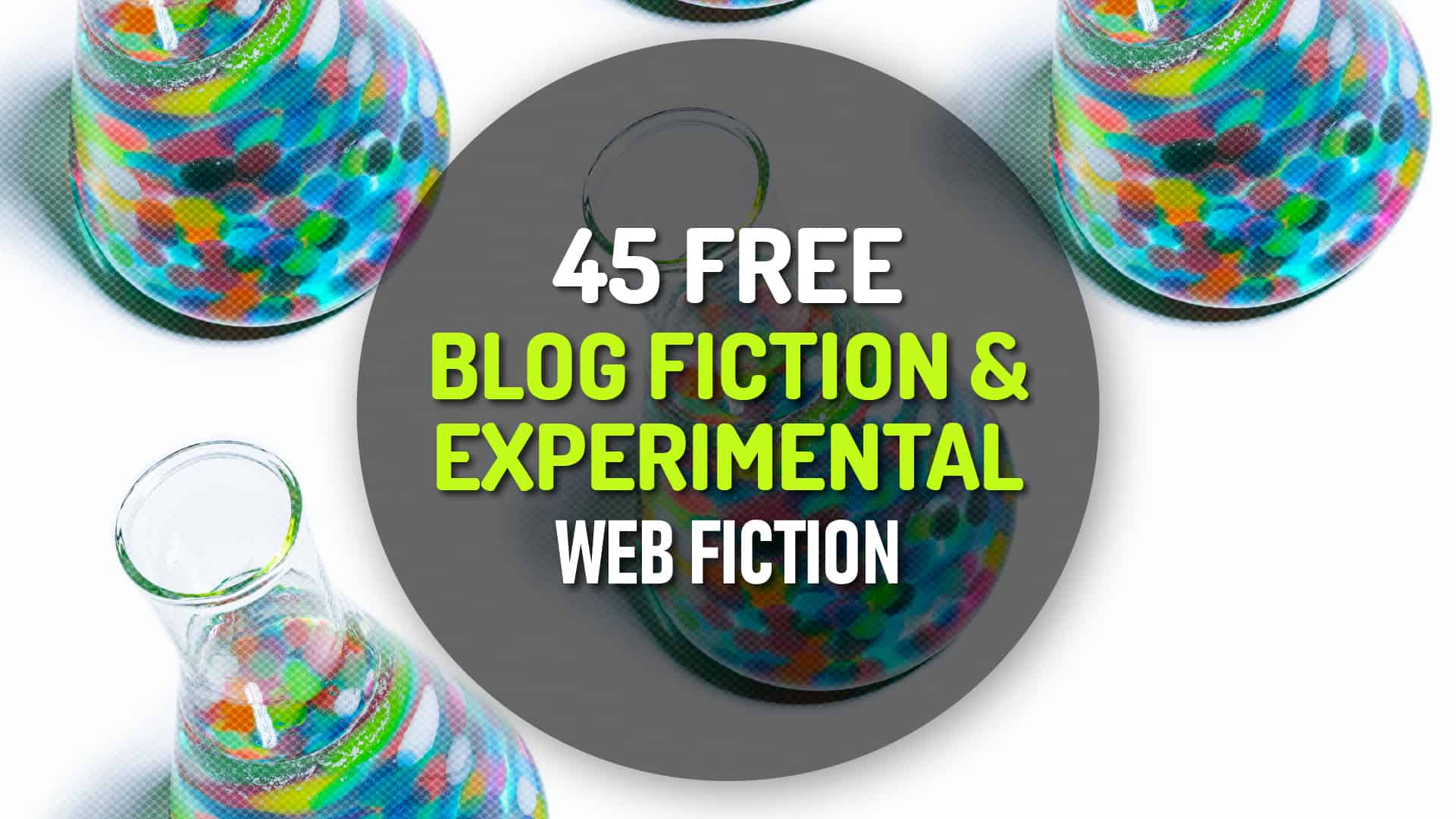 45 Free Blog Fiction and Experimental Web Fiction
