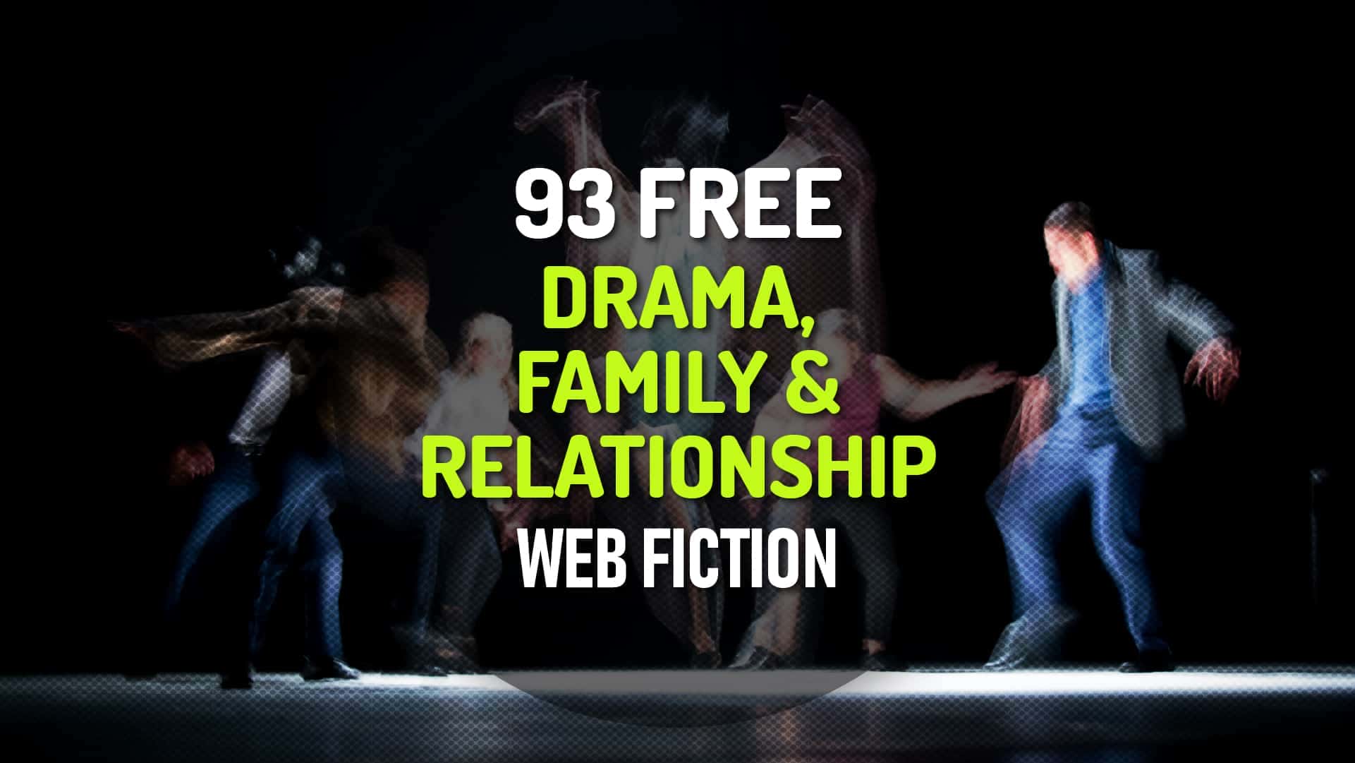 93 Free Drama, Family and Relationship Web Fiction